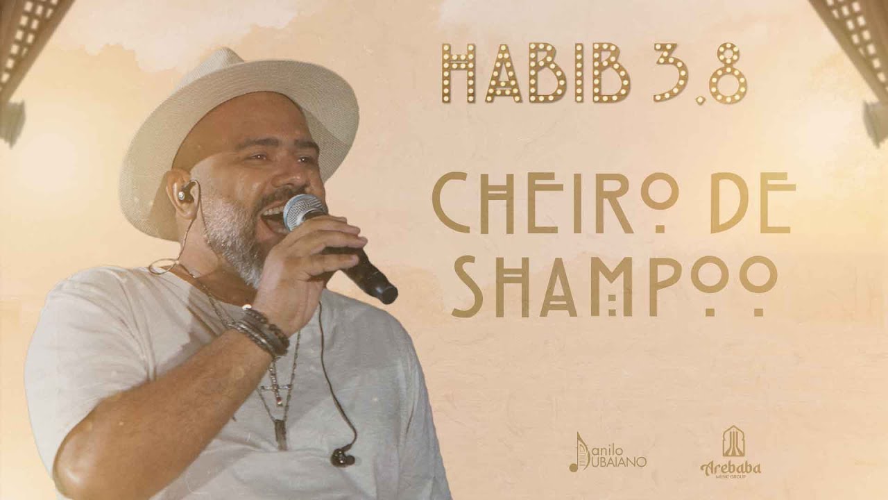 Danilo Dubaiano - CHEIRO DE SHAMPOO - DVD Habib 3.8 - YouTube