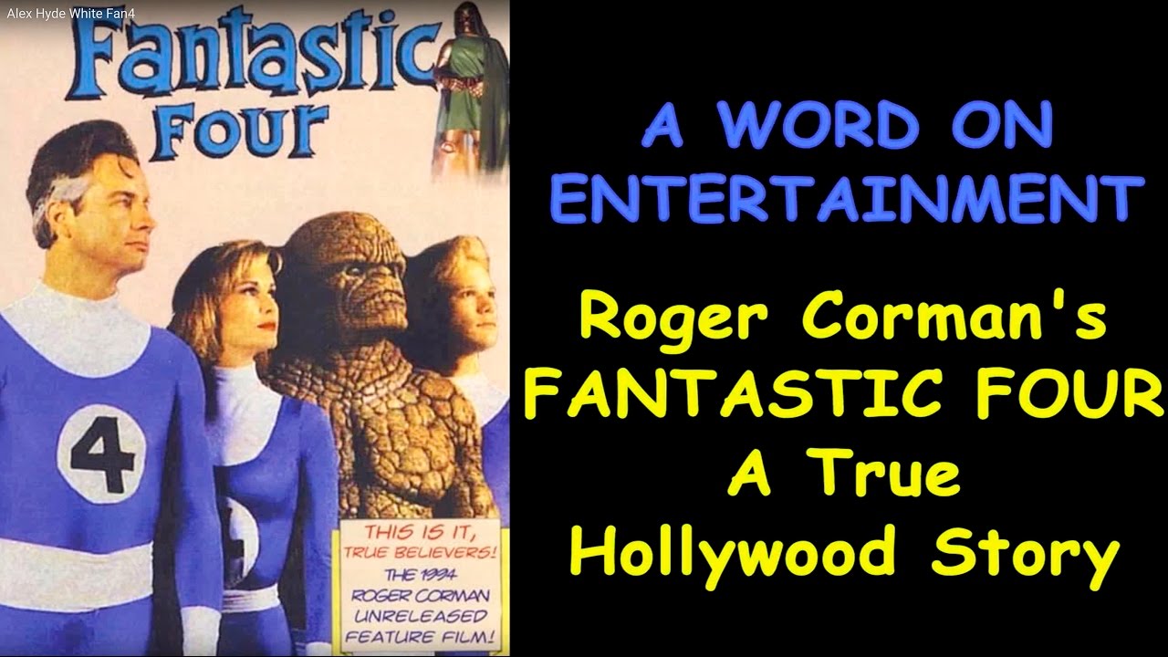 Roger Corman's THE FANTASTIC FOUR! A True Hollywood Story with Alex ...