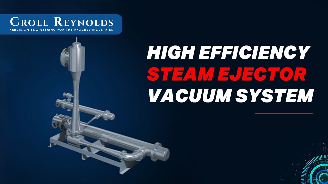Croll Reynolds Steam Ejectors - YouTube