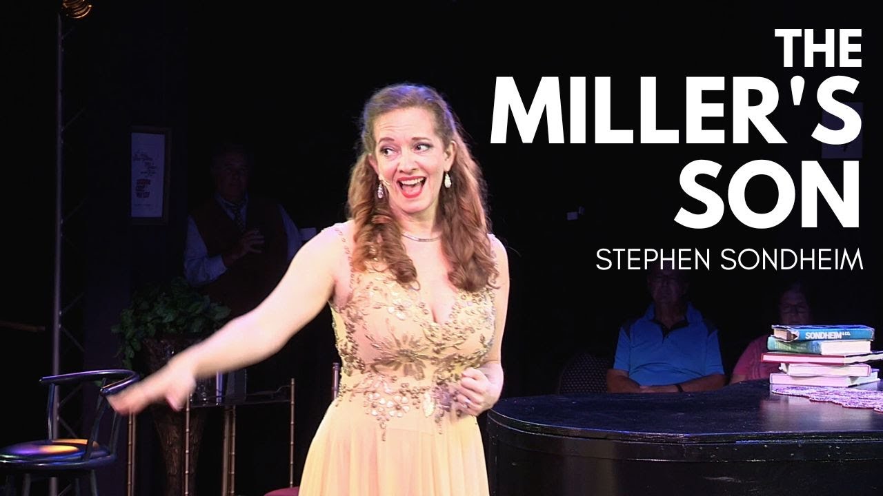 THE MILLER'S SON by STEPHEN SONDHEIM from Little Night Music, Performed by Kathryn Parks - YouTube