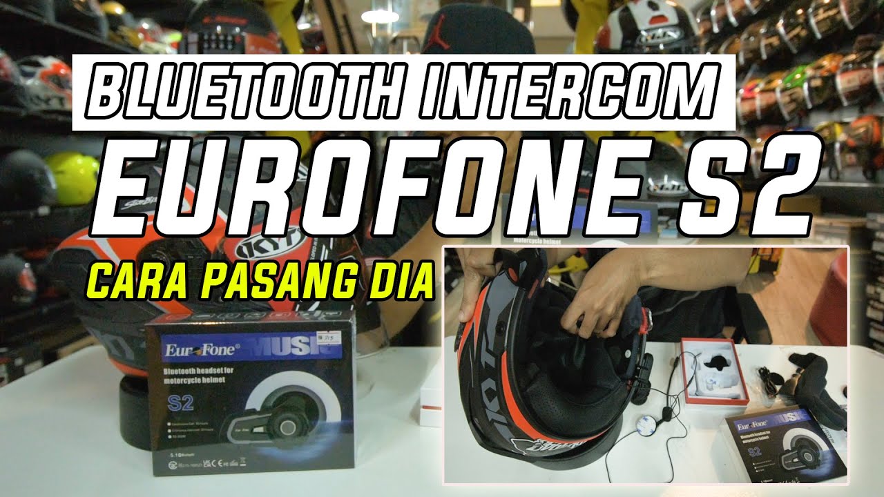 EUROFONE S2 BLUETOOTH INTERCOM | CARA PASANG DIA | MURAH DAN BERBALOI ...