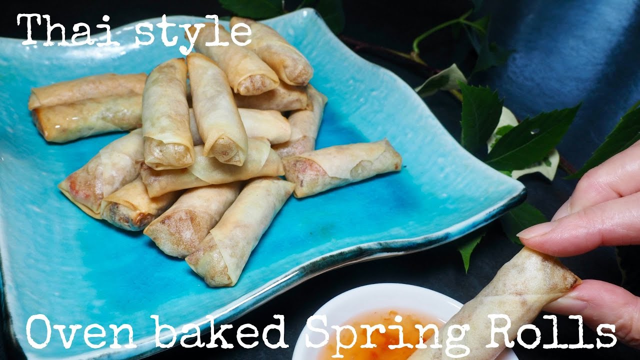 How to make healthy Thai style oven baked spring rolls - YouTube