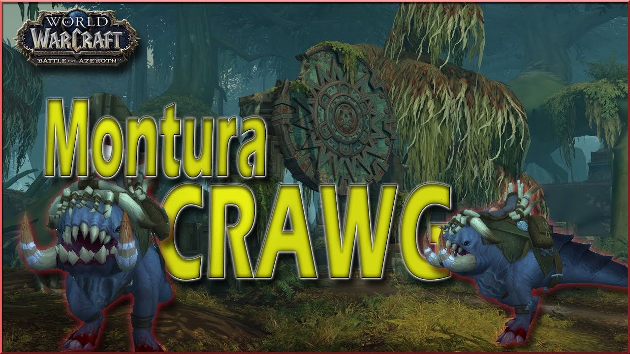 Tremenda Montura CRAWG | Battle for Azeroth - YouTube