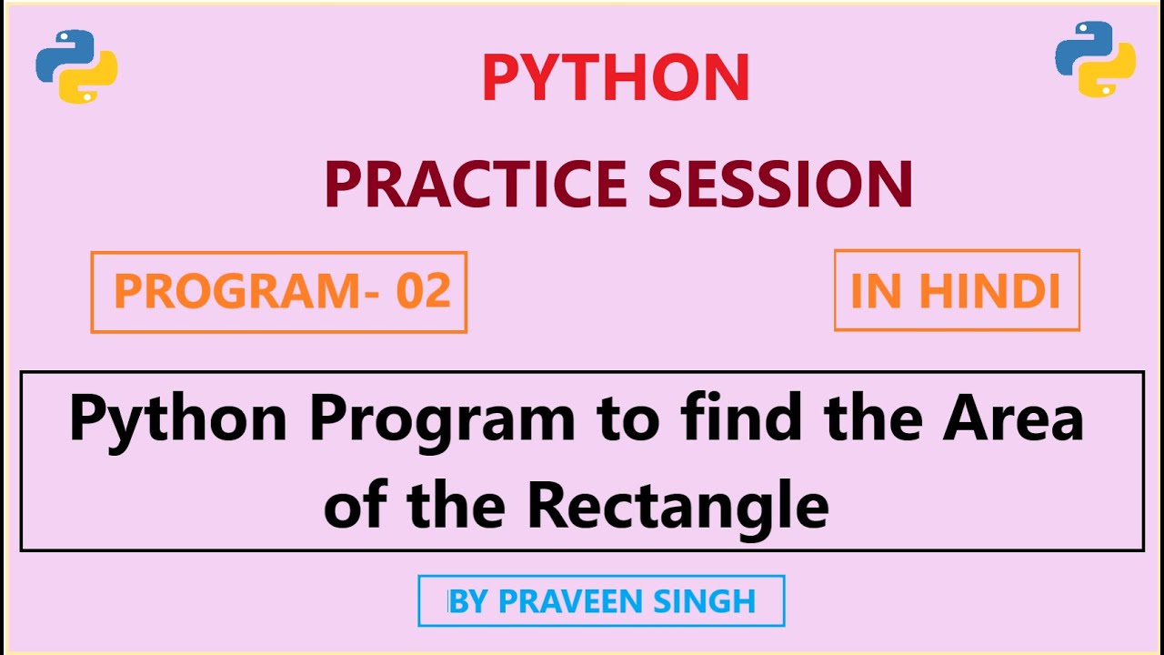 Python Program 02 How To Find The Area Of The Rectangle In Python 0425