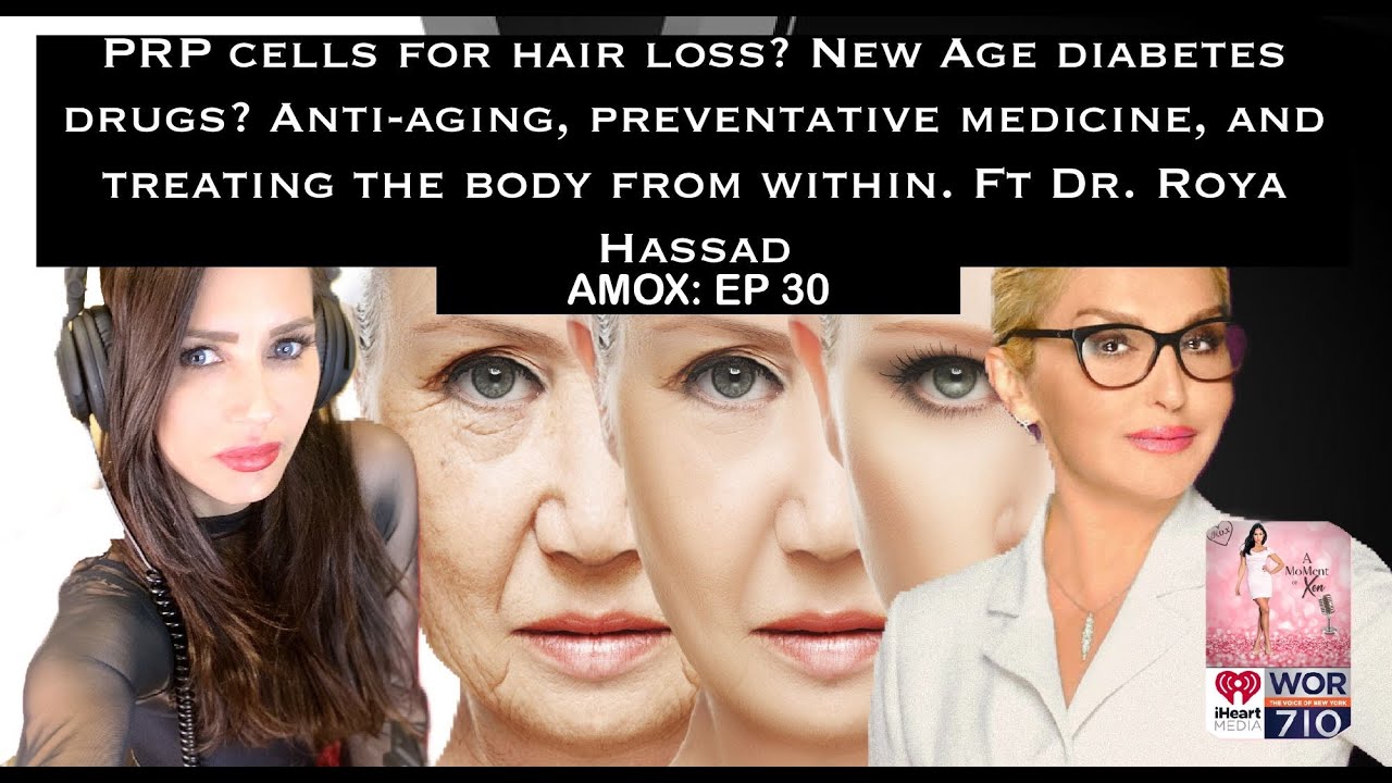 PRP Cells? New Age Diabetes Drug? Anti-Aging Medicine? Ft. Dr. Roya ...