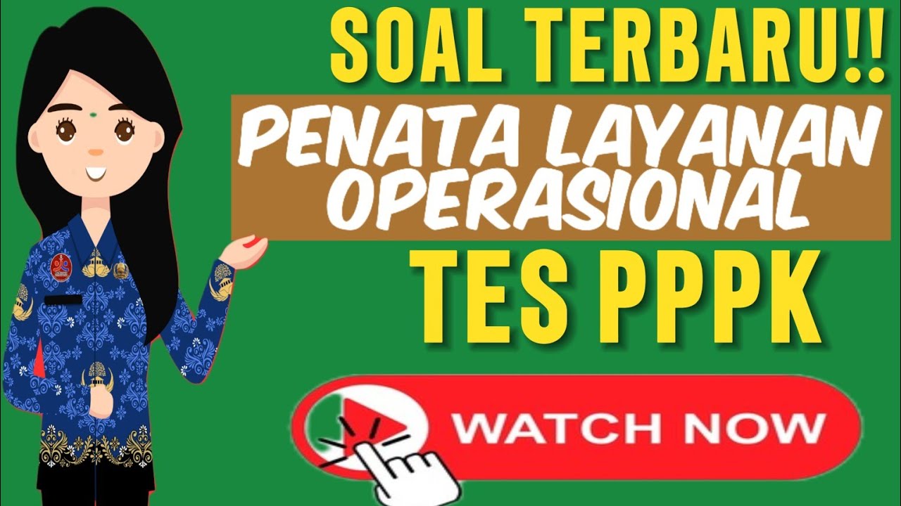 SOAL PPPK PENATA LAYANAN OPERASIONAL TES 2025 |Mrs.Lim - YouTube