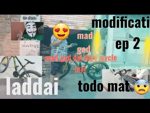 mad gad daldeya aur laddai Pura mad gad Toda theya modification series ...