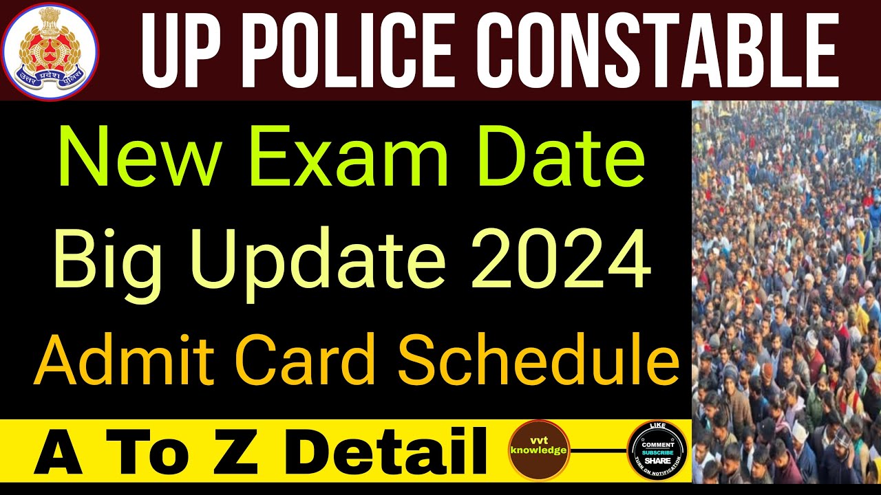 UP POLICE CONSTABLE EXAM DATE 2024 | UP POLICE CONSTABLE EXAM DATE NEW ...