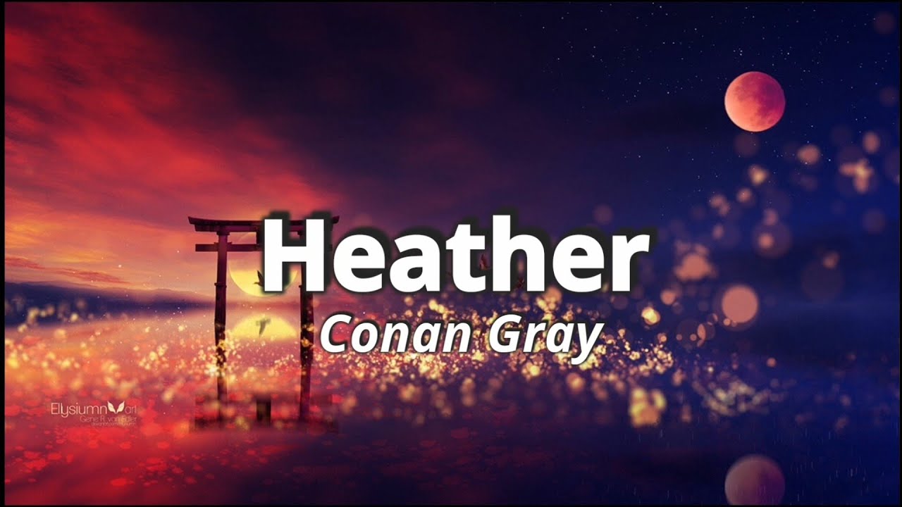 Conan Gray - Heather (lyrics) Spectrum - YouTube Music