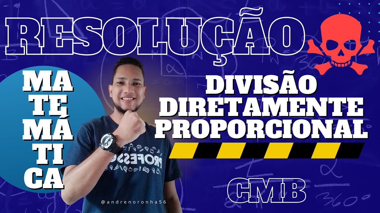 QUESTÃO 16 - DIVISÃO DIRETAMENTE PROPORCIONAL - COLÉGIO MILITAR - YouTube