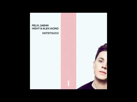Felix Jaehn ft. Alex Aiono & Hight - Hot 2Touch
