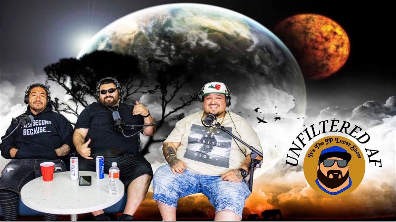 It’s The JP Lopez Show Episode 139 | Unfiltered AF - YouTube