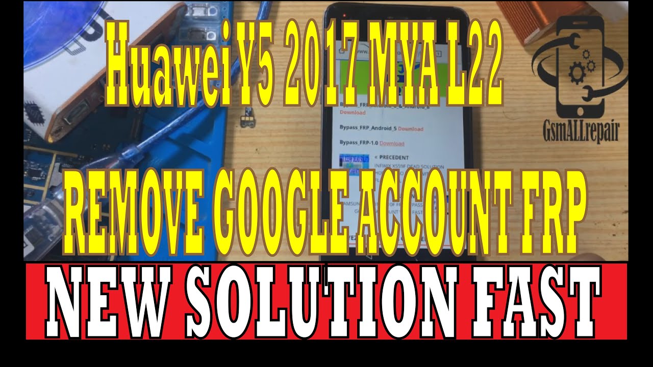 Huawei Y5 2017 MYA L22 REMOVE GOOGLE ACCOUNT FRP NEW SOLUTION FAST ...