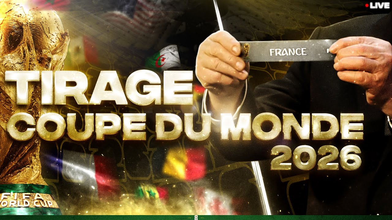 🔴 TIRAGE COUPE DU MONDE 2026 LIVE / 🔥FRANCE, ALGERIE, MAROC, TUNISIE ...