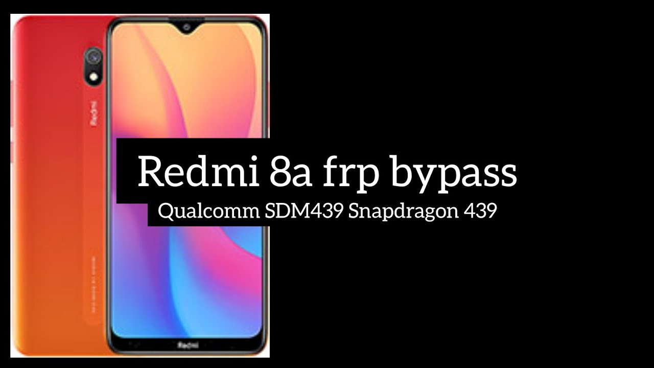 redmi 8a frp bypass miui 12 Qualcomm SDM439 Snapdragon 439 - YouTube