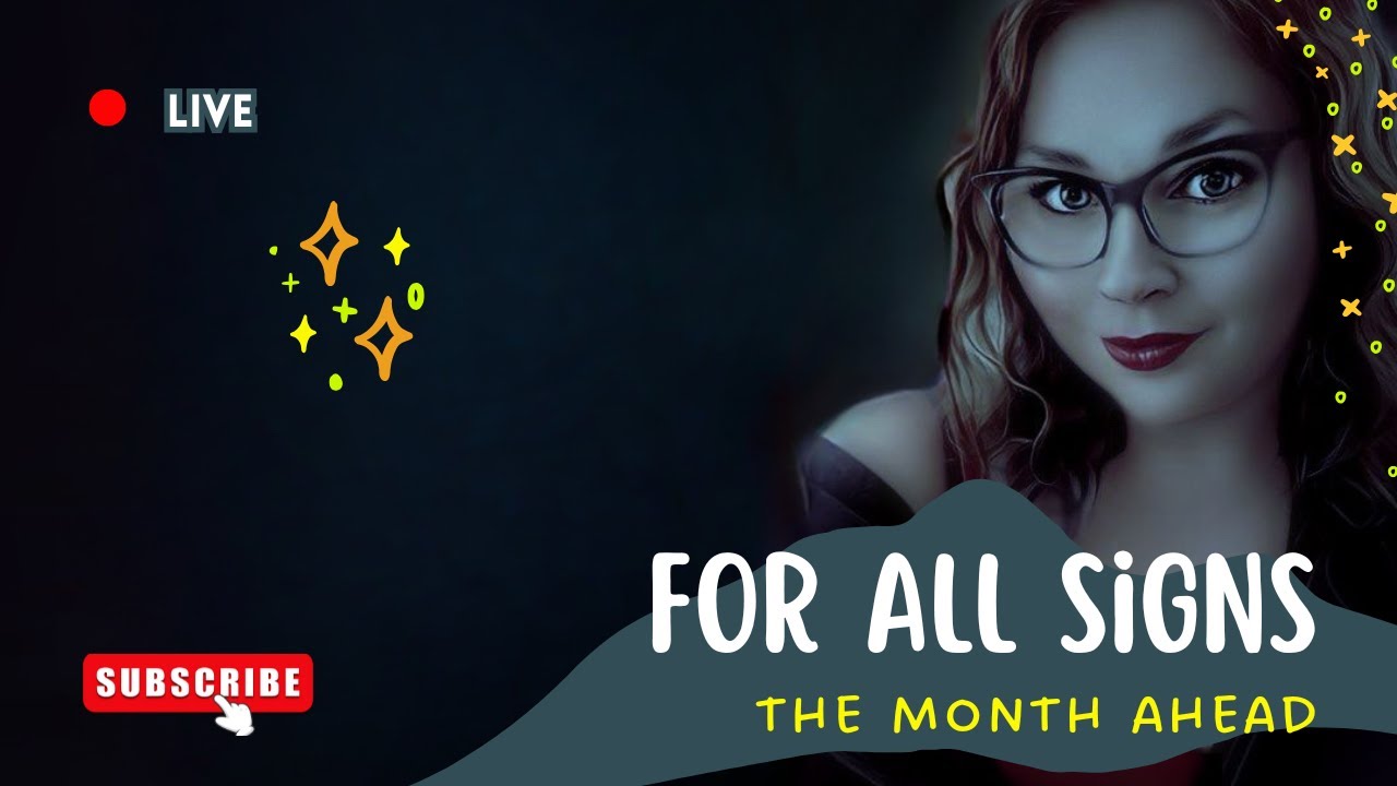 THE MONTH AHEAD FOR ALL SIGNS - YouTube