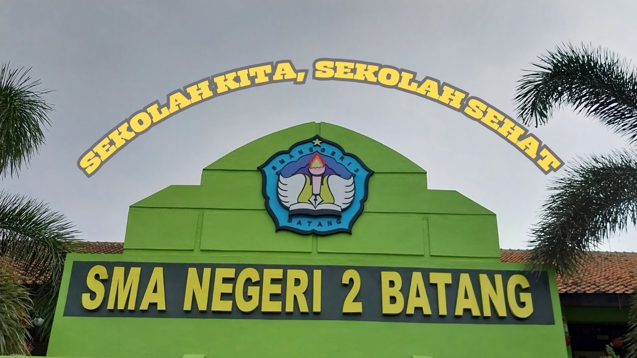 SEKOLAH SEHAT SMA NEGERI 2 BATANG - YouTube