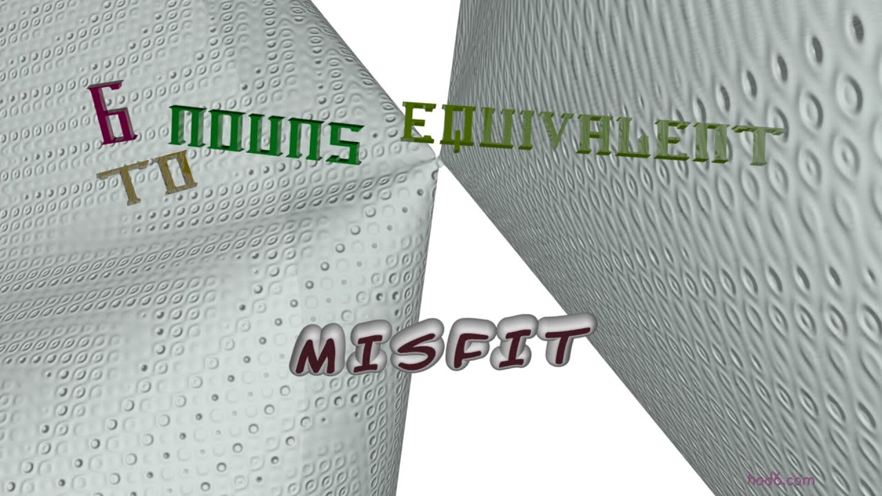 misfit - 6 nouns which are synonym of misfit (sentence examples) - YouTube