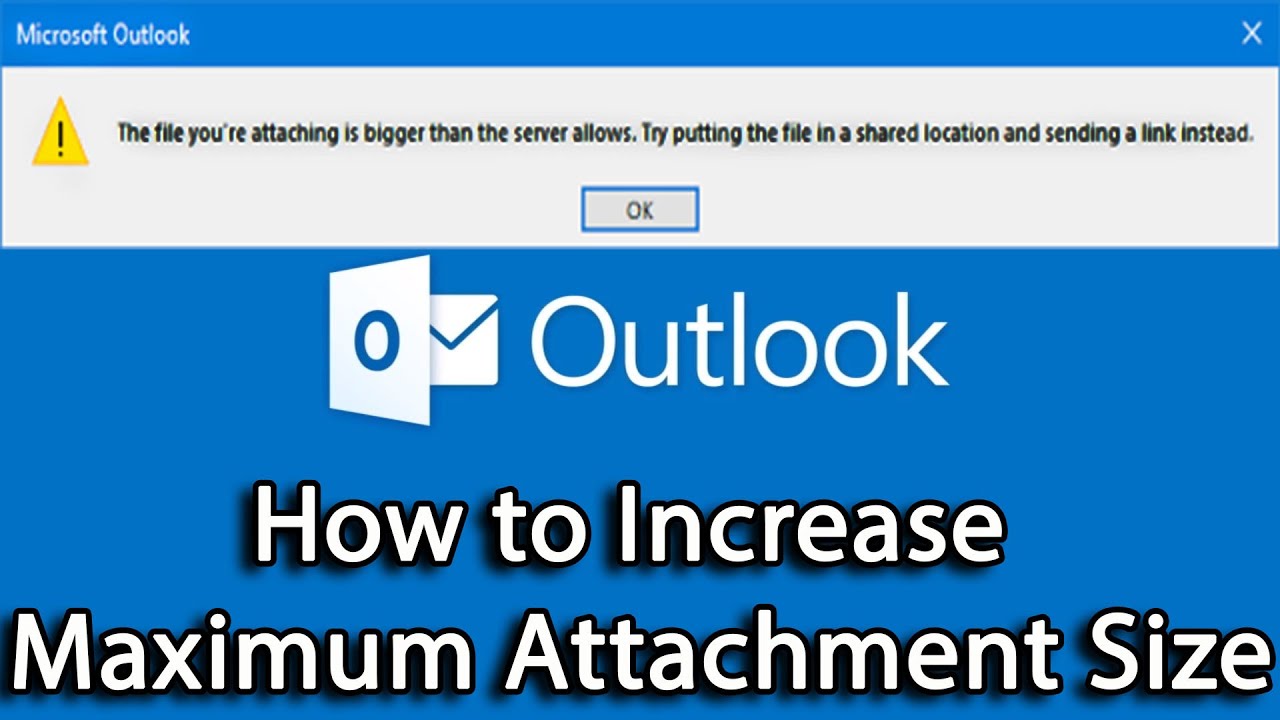 How To Increase Maximum Attachment Size In Outlook 2019 2016 2013 2010 How To Increase Maximum Attachment Size In Outlook 2019 2016 2013 2010