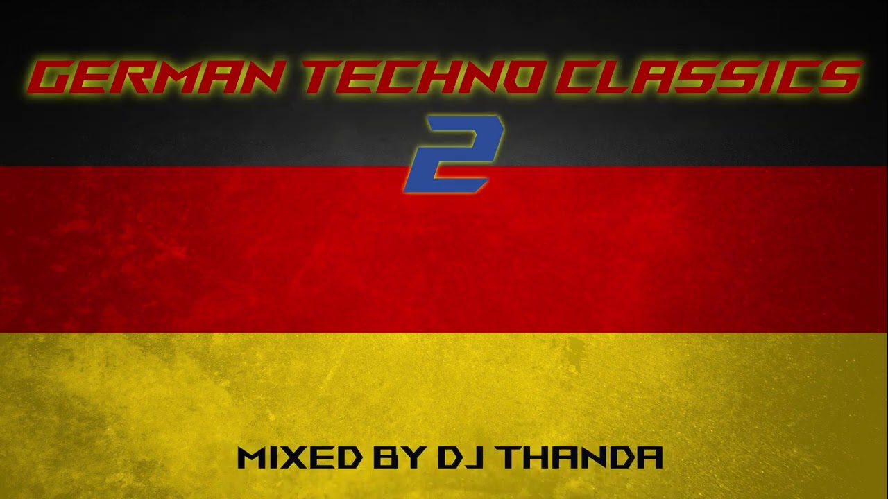 GERMAN Techno Classics Vol. 2 - YouTube