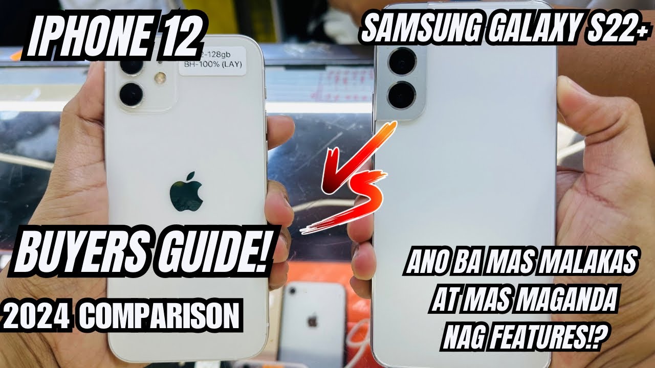 IPHONE 12 VS SAMSUNG GALAXY S22+: IOS VS ANDROID ANO BA MAS MALAKAS ...