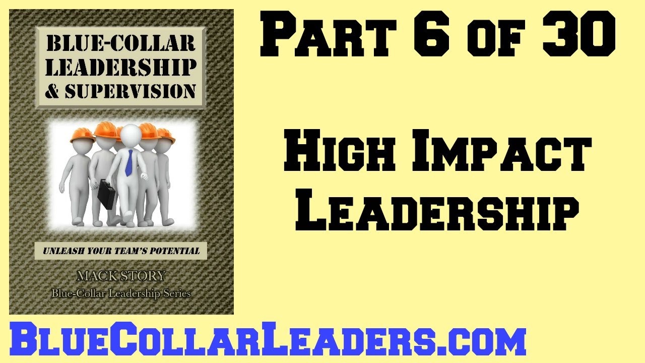 Blue-Collar Leadership & Supervision (Part 6 of 30) - YouTube