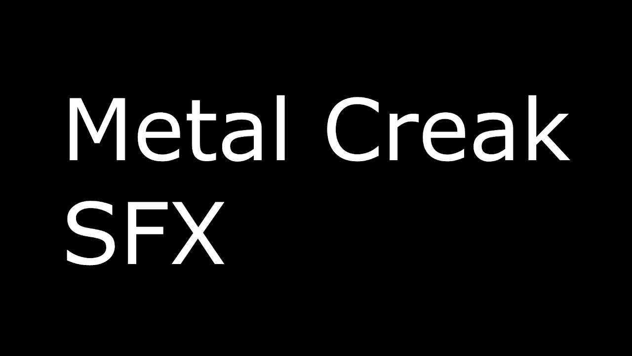 Overused Metal Creaking Sound Effect - YouTube