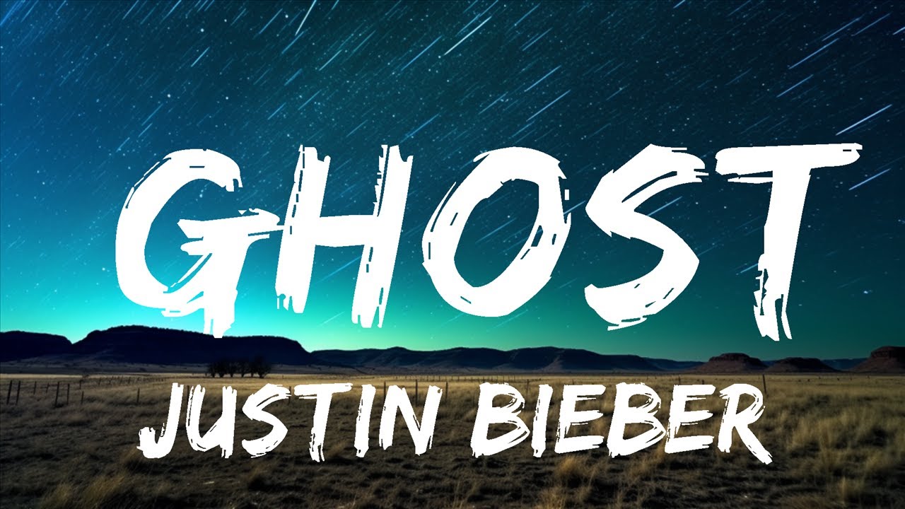 Play List || Justin Bieber - Ghost (Lyrics) || Jeremias Music - YouTube