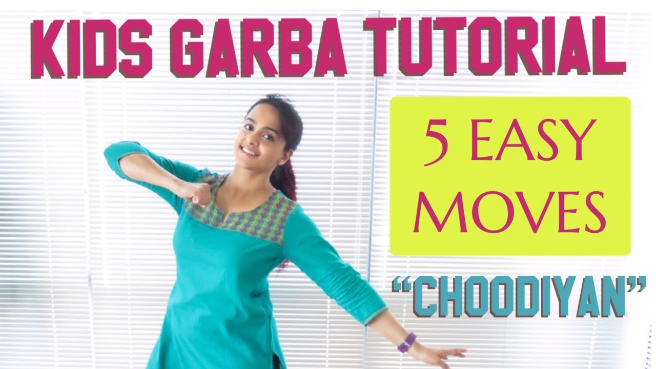Quick Garba Tutorial | 5 Moves | Choodiyan | Kids Dance - YouTube