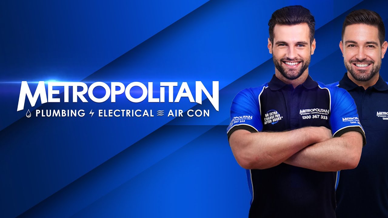 Metropolitan Plumbing, Electrical & Air Conditioning - Your Local ...