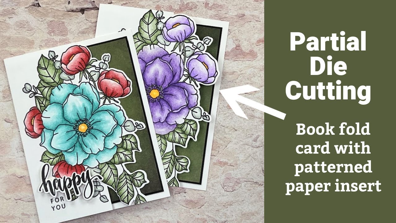 Partial Die Cutting - Book Fold Card with Patterned Paper Insert - YouTube