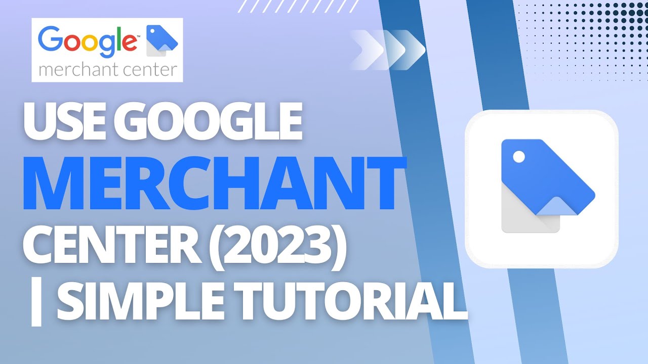 How To Use Google Merchant Center (2023) Simple Tutorial - YouTube