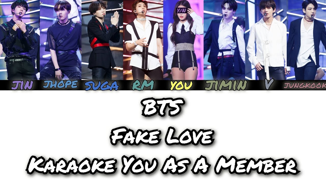 BTS "Fake Love" [Karaoke You As A Member] {REQUEST} - YouTube