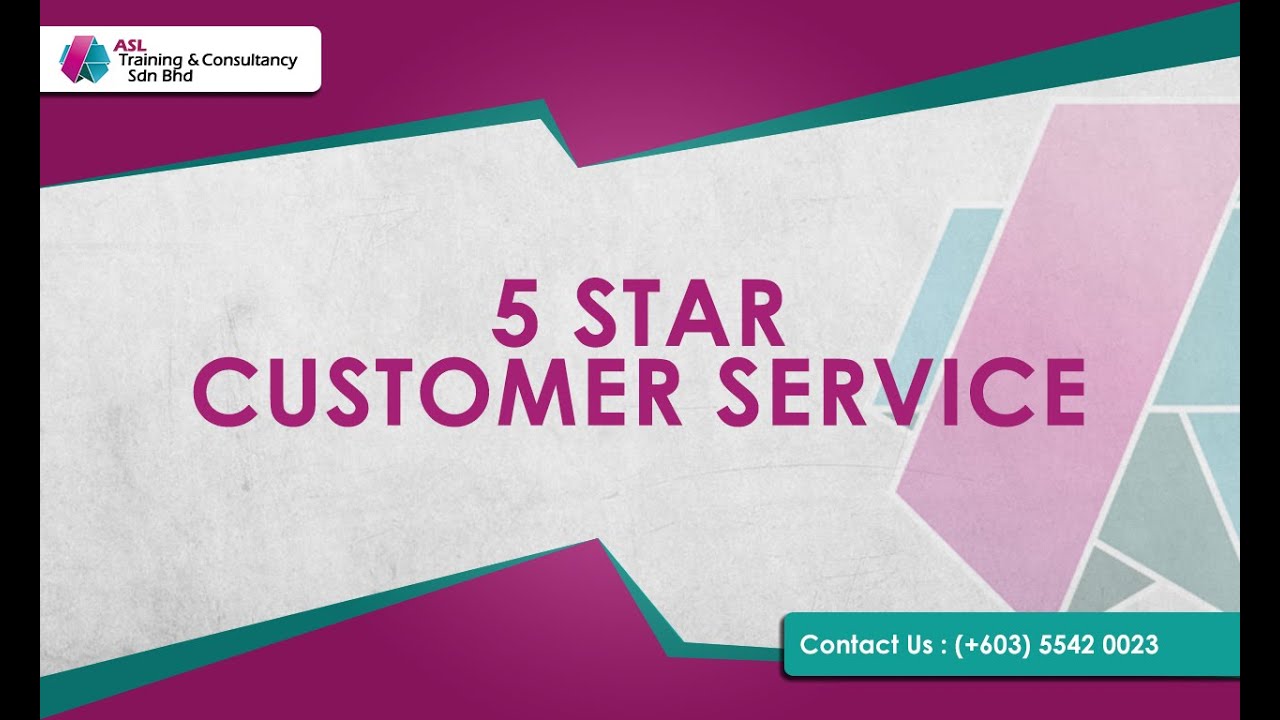 5 Star Customer Service Program | ASL Training & Consultancy Sdn Bhd ...