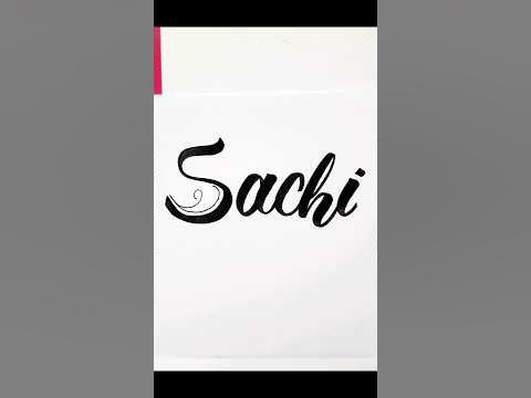 "Sachi" Name Calligraphy #shorts #viral #calligraphy #art #handlettering #moderncalligraphy ...