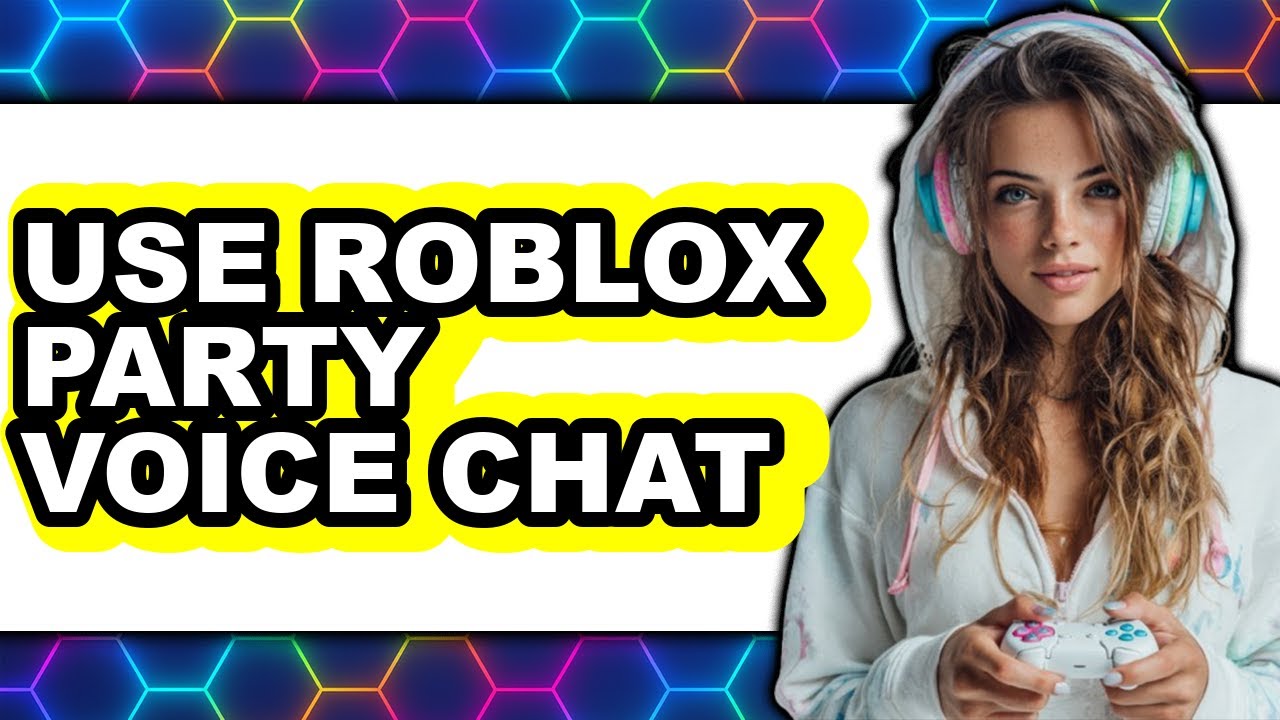 How To Use Roblox Party Voice Chat 2025 - Full Guide - YouTube