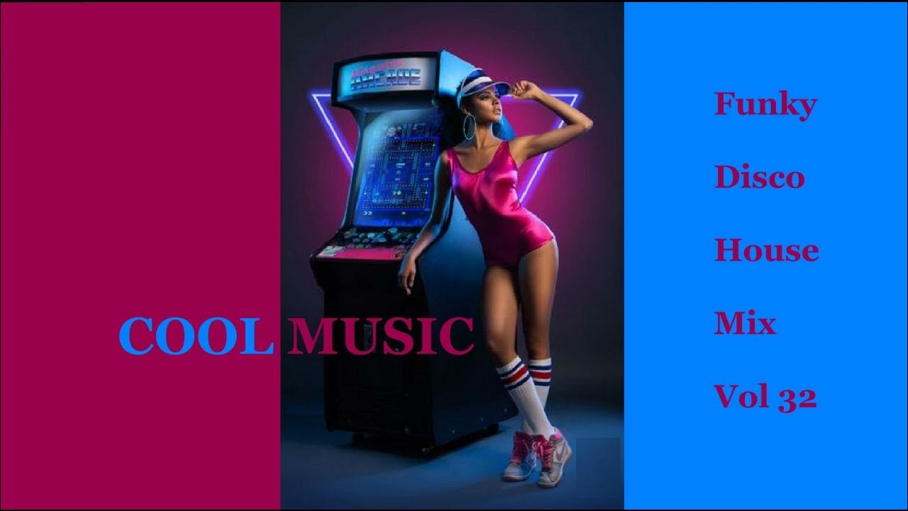 Funky Disco House Mix Vol 32 Youtube