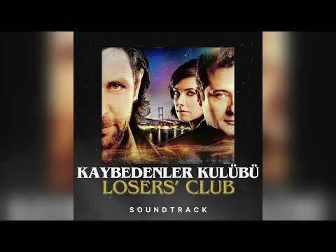 Yalnızlık Ömür Boyu I Kaybedenler Kulübü Soundtrack