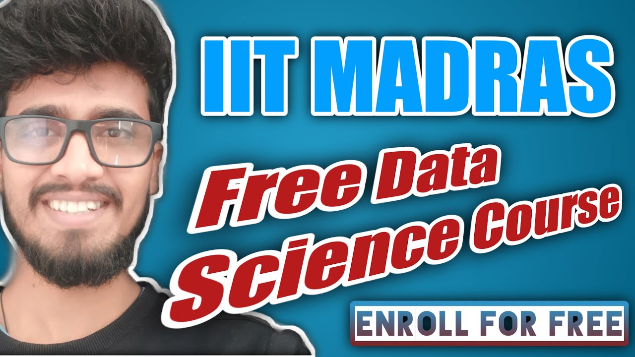 IIT Madras Free Data Science Course With Certificate Free Online Data iit-madras-free-data-science-course-with-certificate-free-online-data