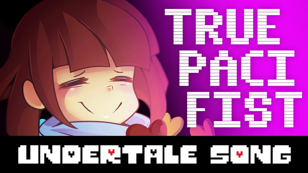 "True Pacifist" - UNDERTALE SONG! - YouTube