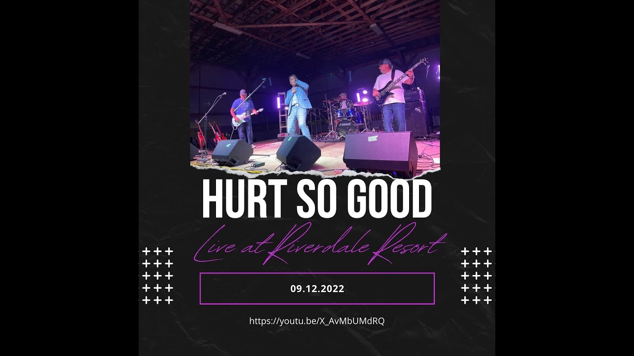 Hurts So Good - Live at Riverdale Resort 09.12.2022 - YouTube