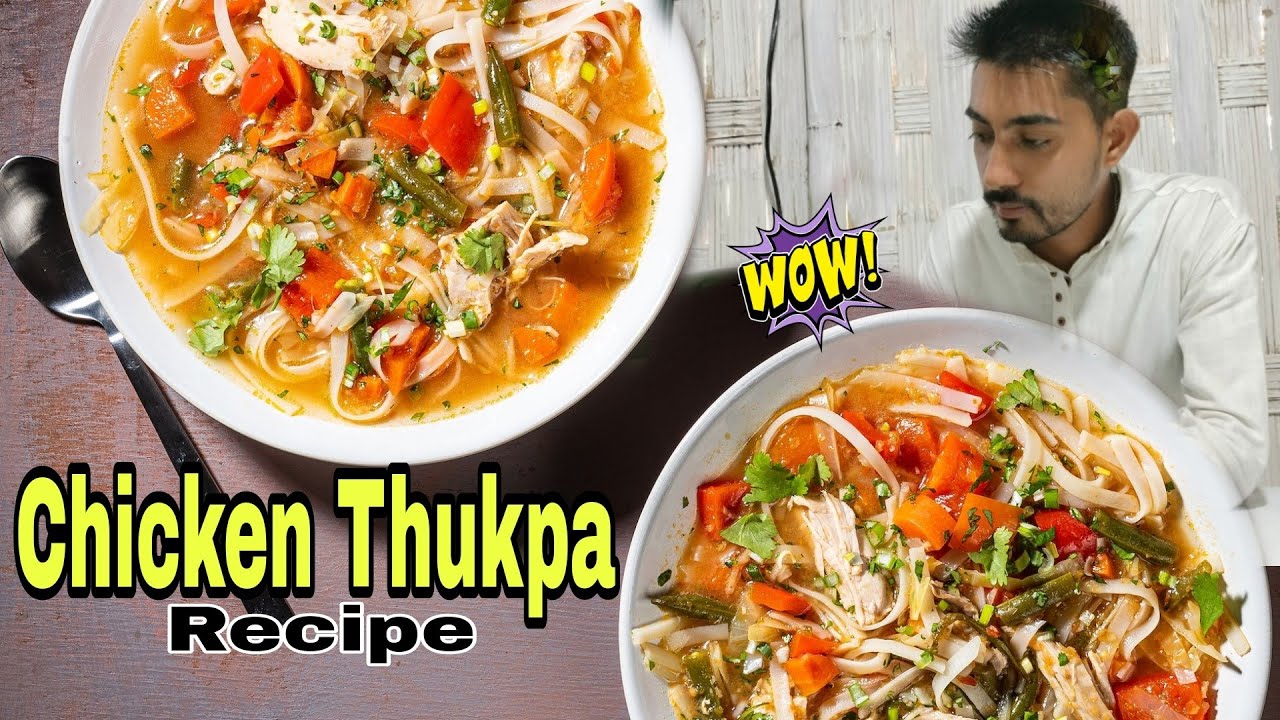 Chicken Thukpa / Thukpa Recipe / How to make thukpa / vegetable thukpa ...