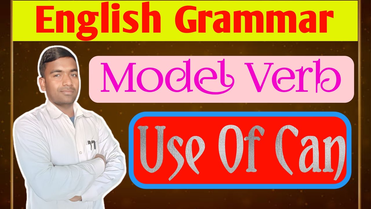 English Grammar|| Use of Can ||Model Verb ||Use of Can ||By-Sanjay Sir ...