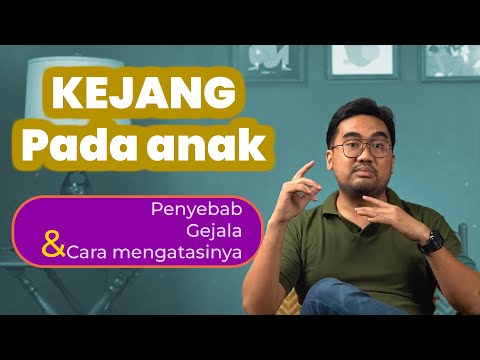 ⚠️KEJANG PADA ANAK! TANDA GEJALA PENCEGAHAN⚠️