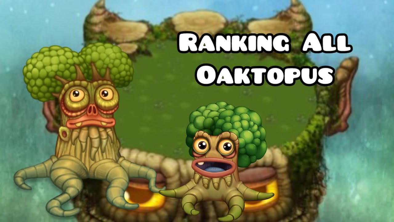 Ranking All Oaktopus! (My Singing Monsters) - YouTube
