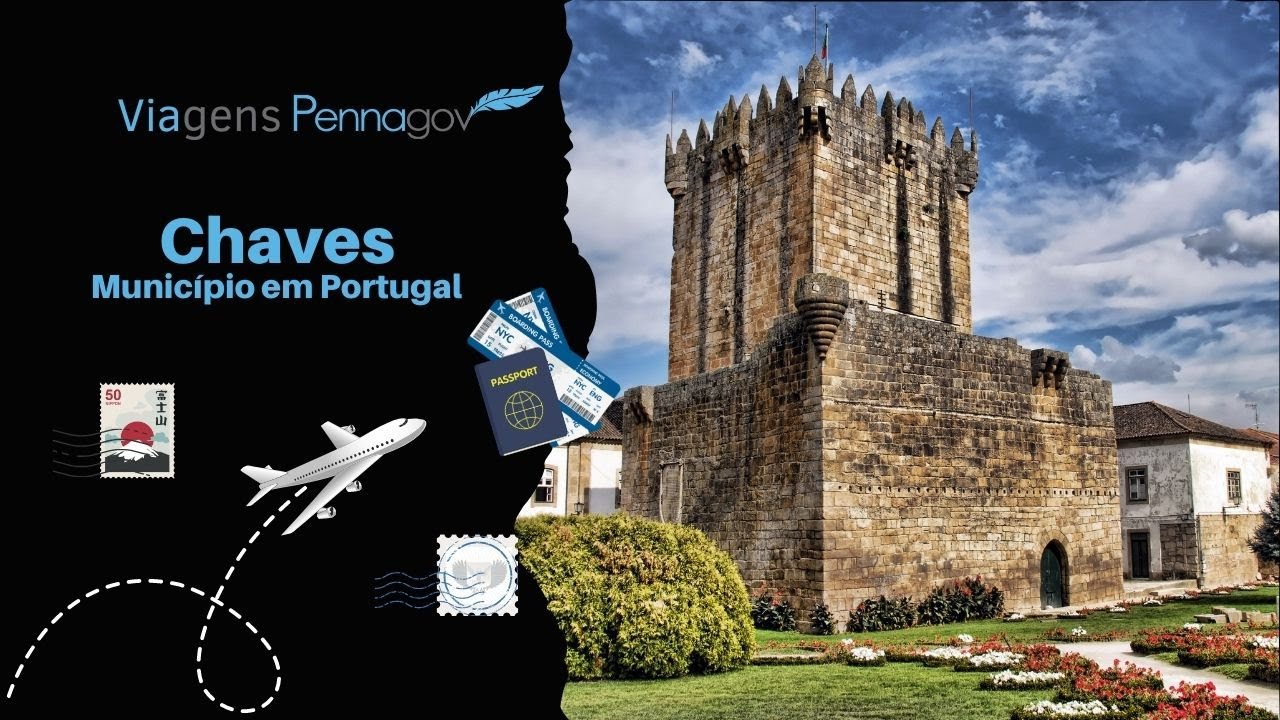 Chaves Município em Portugal #viagenspennagov - YouTube
