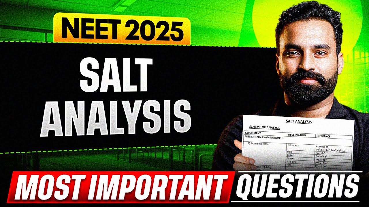 SALT ANALYSIS - Most Important Questions for NEET 2025 || PhysicsWallah ...