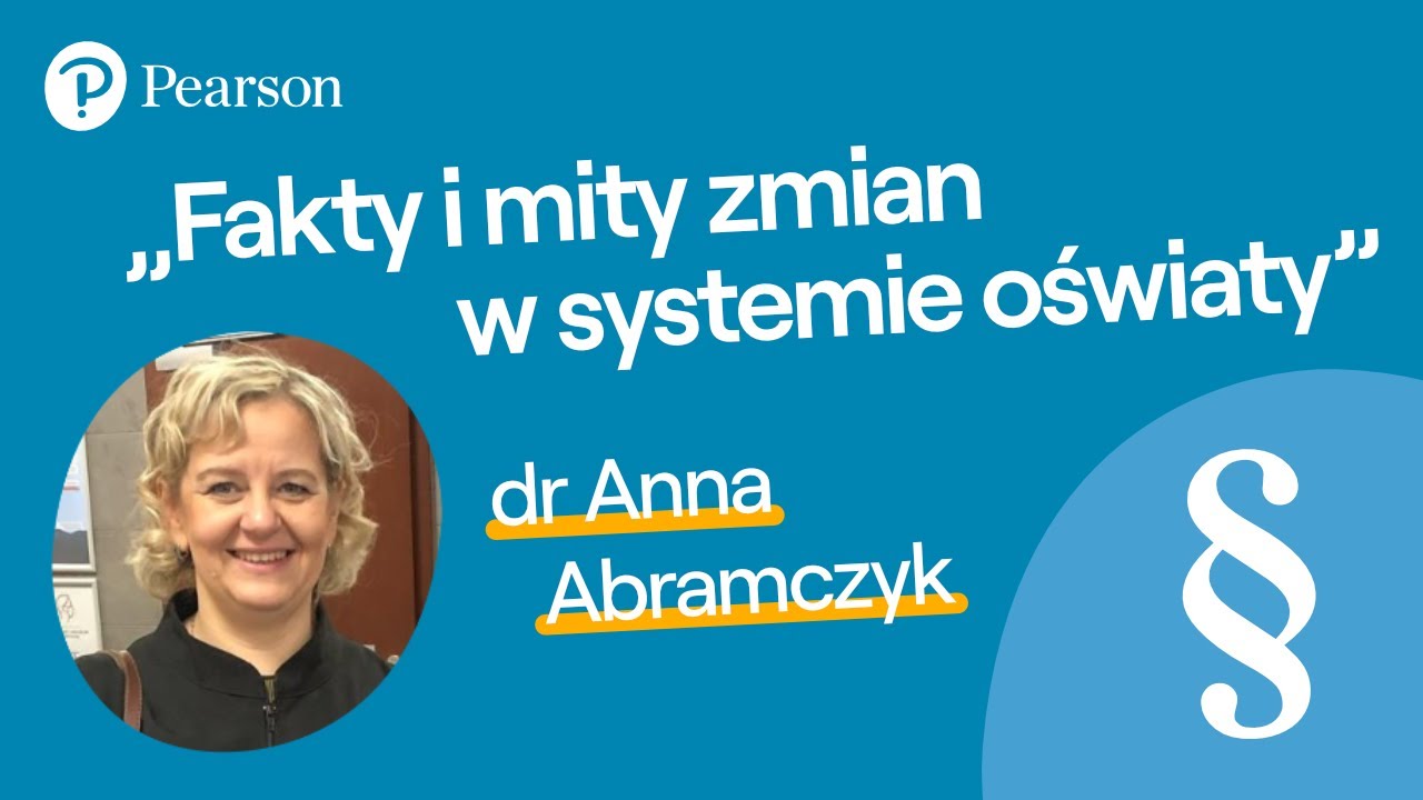 Fakty i mity zmian w systemie oświaty, dr Anna Abramczyk - YouTube