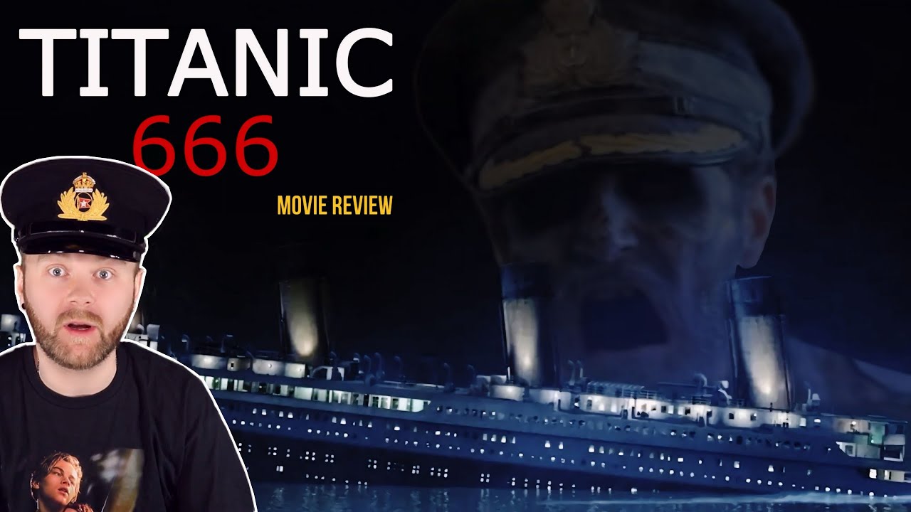 TITANIC 666 (2022) | Titanic Rises | MOVIE REVIEW - YouTube