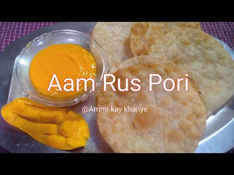 AAM RUSS PORI | YUMMY RECIPE | MANGO RECIPE 🥭 #foodvlog #mangorecipe # ...
